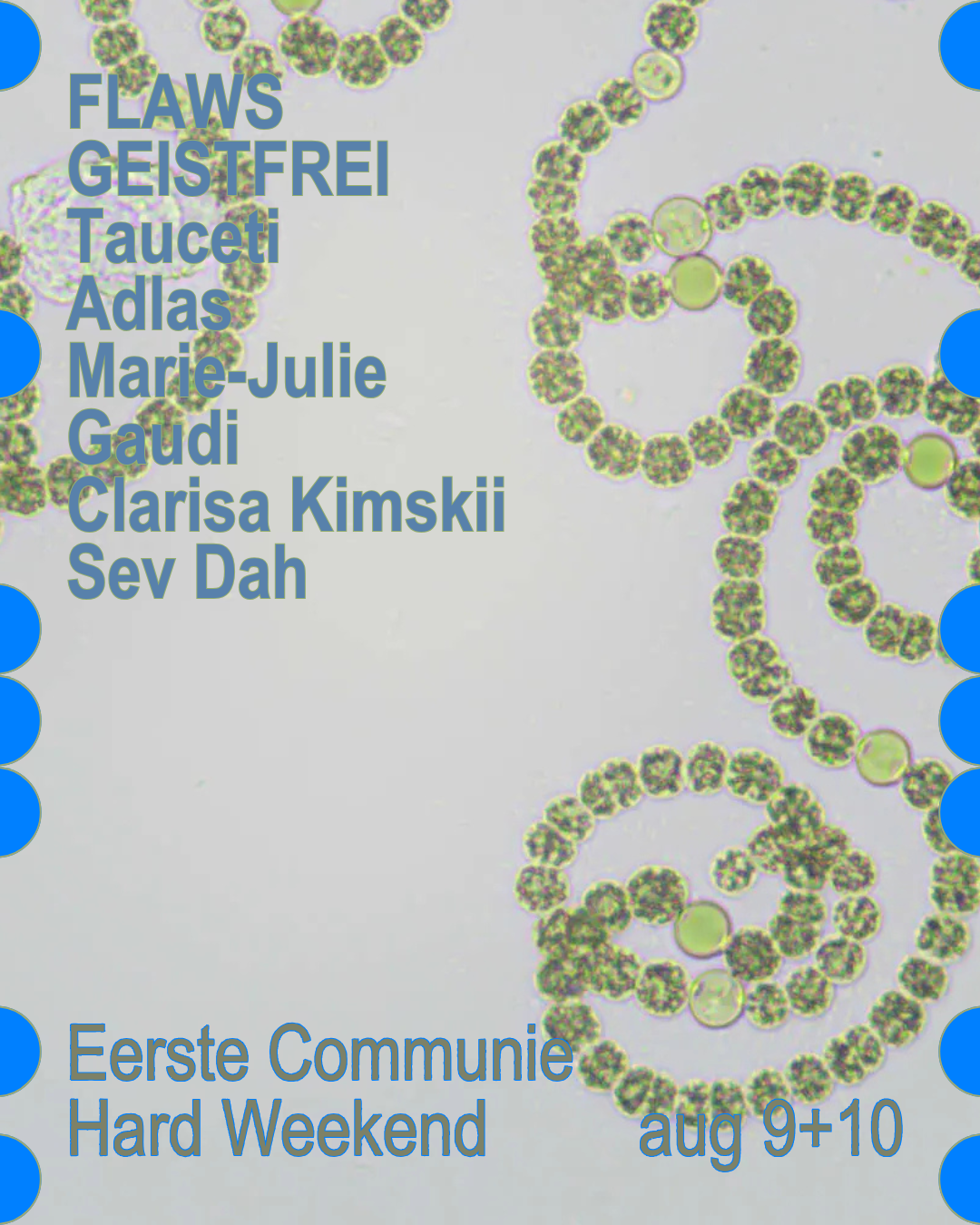 Hard Weekend curated by Eerste Communie w/ FLAWS, GEISTFREI, Tauceti ...